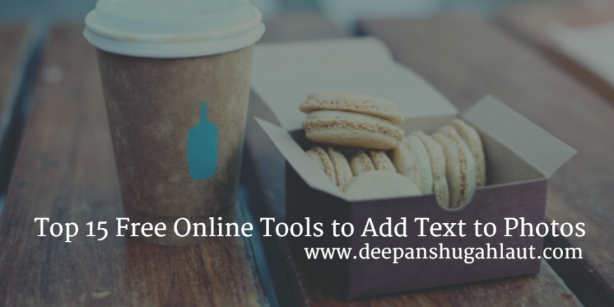 Top 15 Free Online Tools to Add Text to Photos – Deepanshu Gahlaut